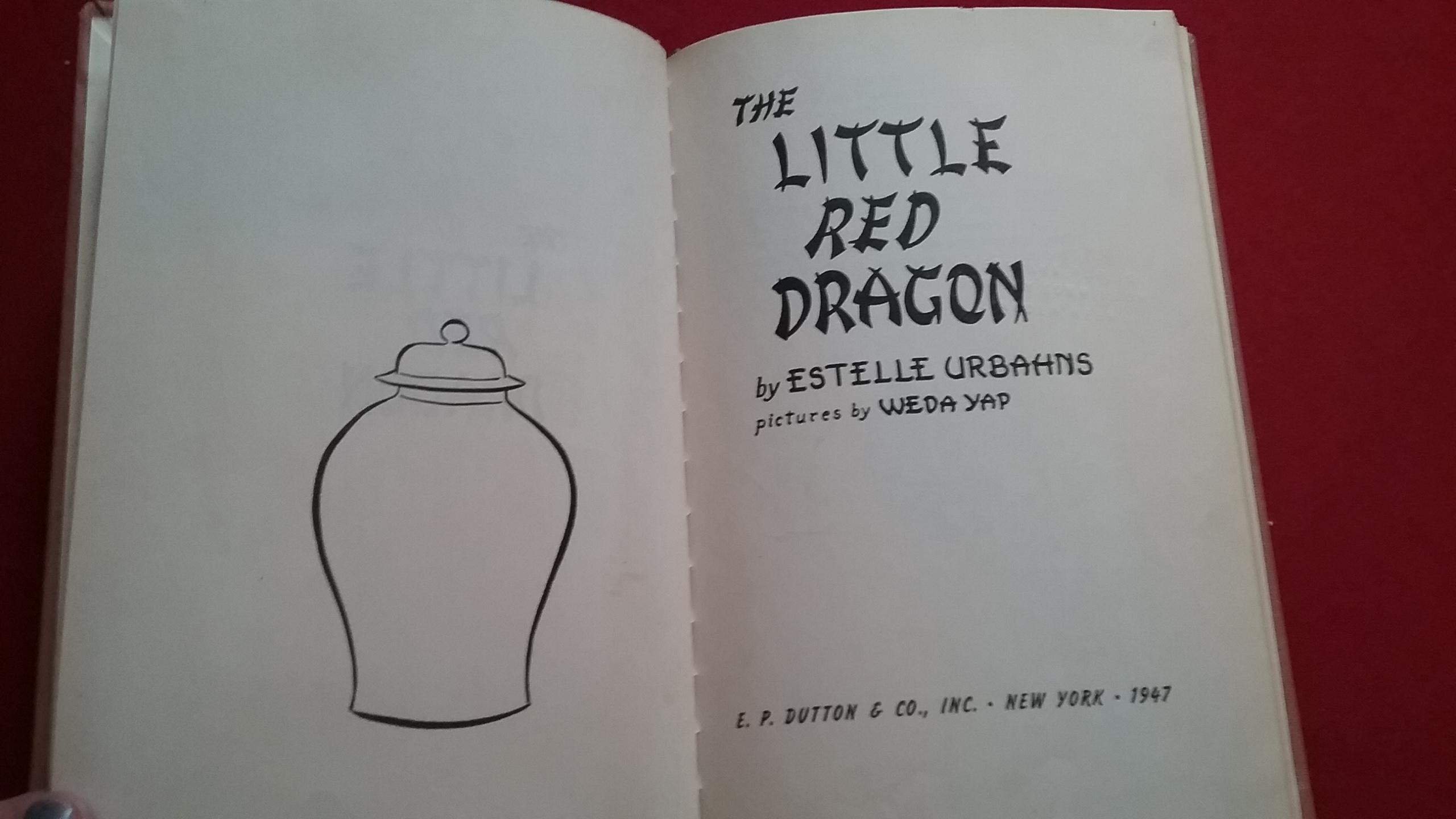 THE LITTLE RED DRAGON by Urbahns, Estelle, Illustrated by Weda Yap ...