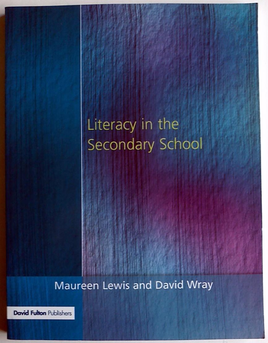 Literacy in the Secondary School by Maureen Lewis Lewis, Maureen David ...