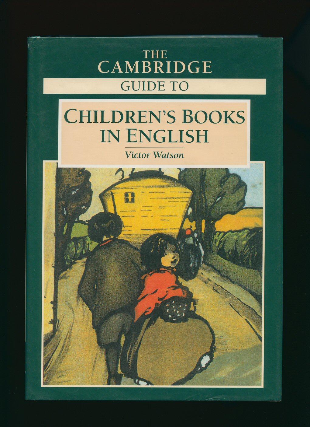 The Cambridge Guide To Children's Books In English by Watson, Victor ...
