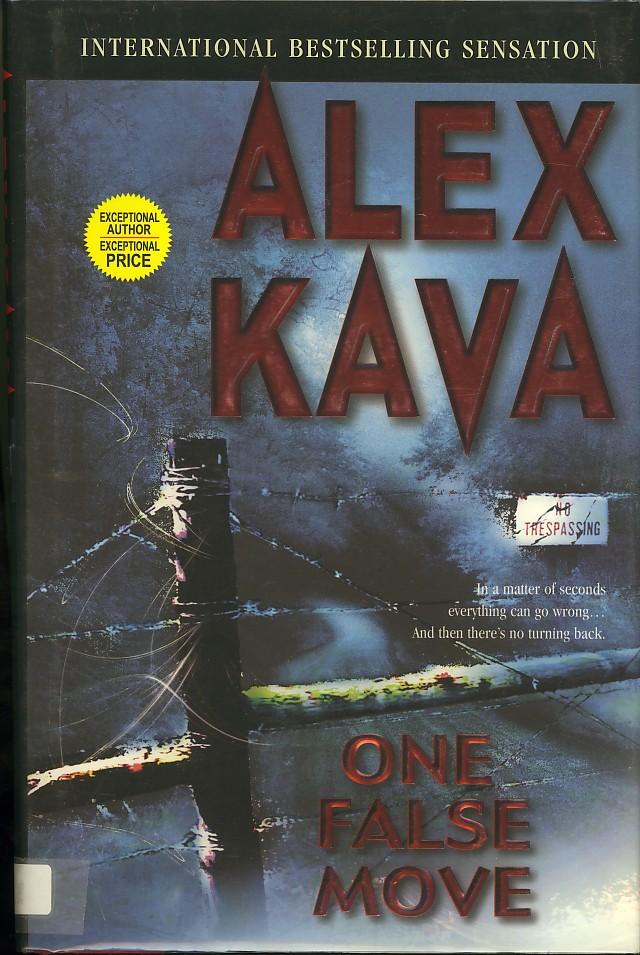 One False Move by Kava, Alex: Fine Hardcover (2004) 1st Edition, Signed ...