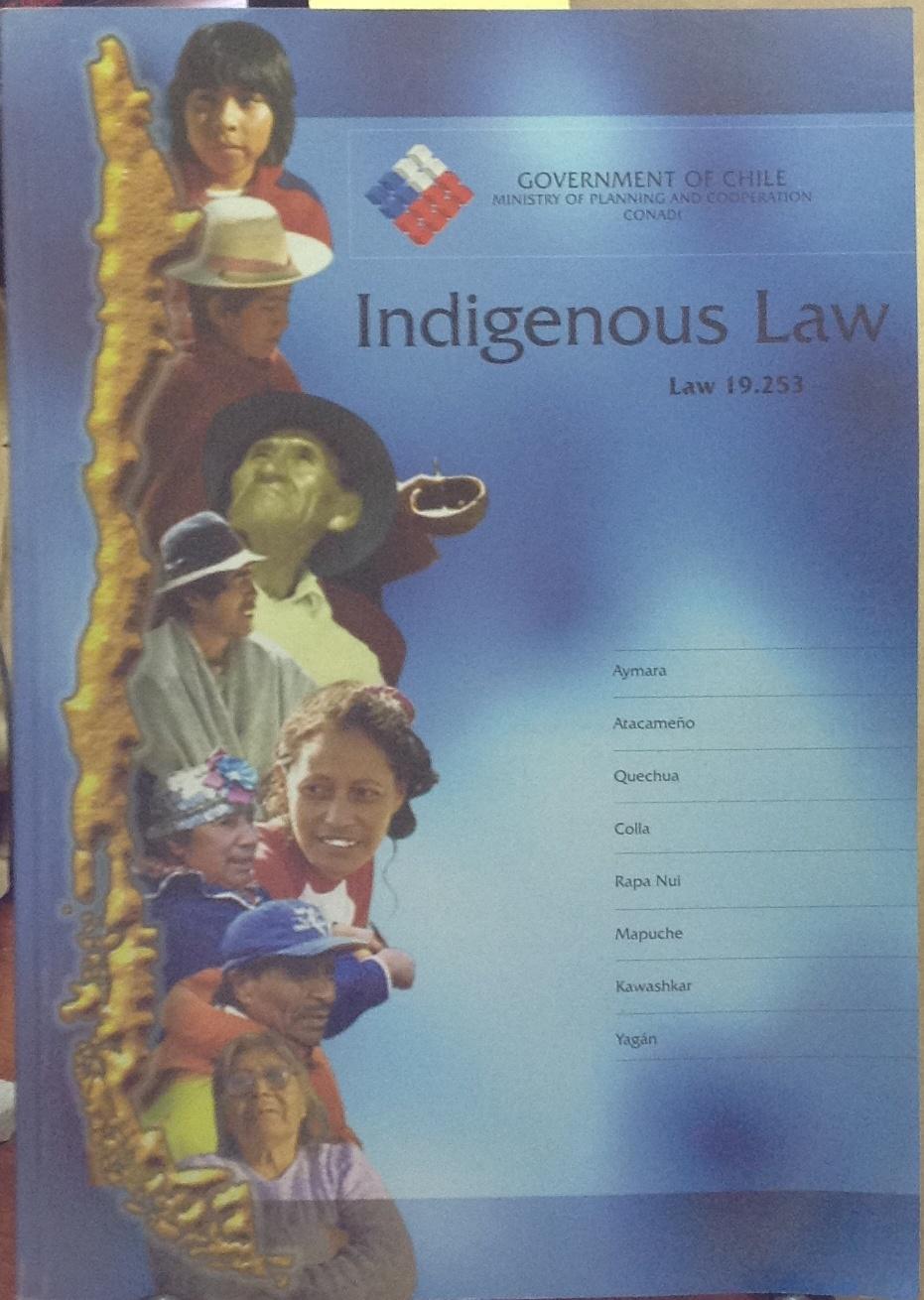 Indigenous Law. Law 19.253. Aymara - Atacameño - Quechua -Colla - Rapa ...