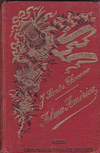Alma América by SANTOS CHOCANO, José: (1924) | LIBRERÍA GULLIVER