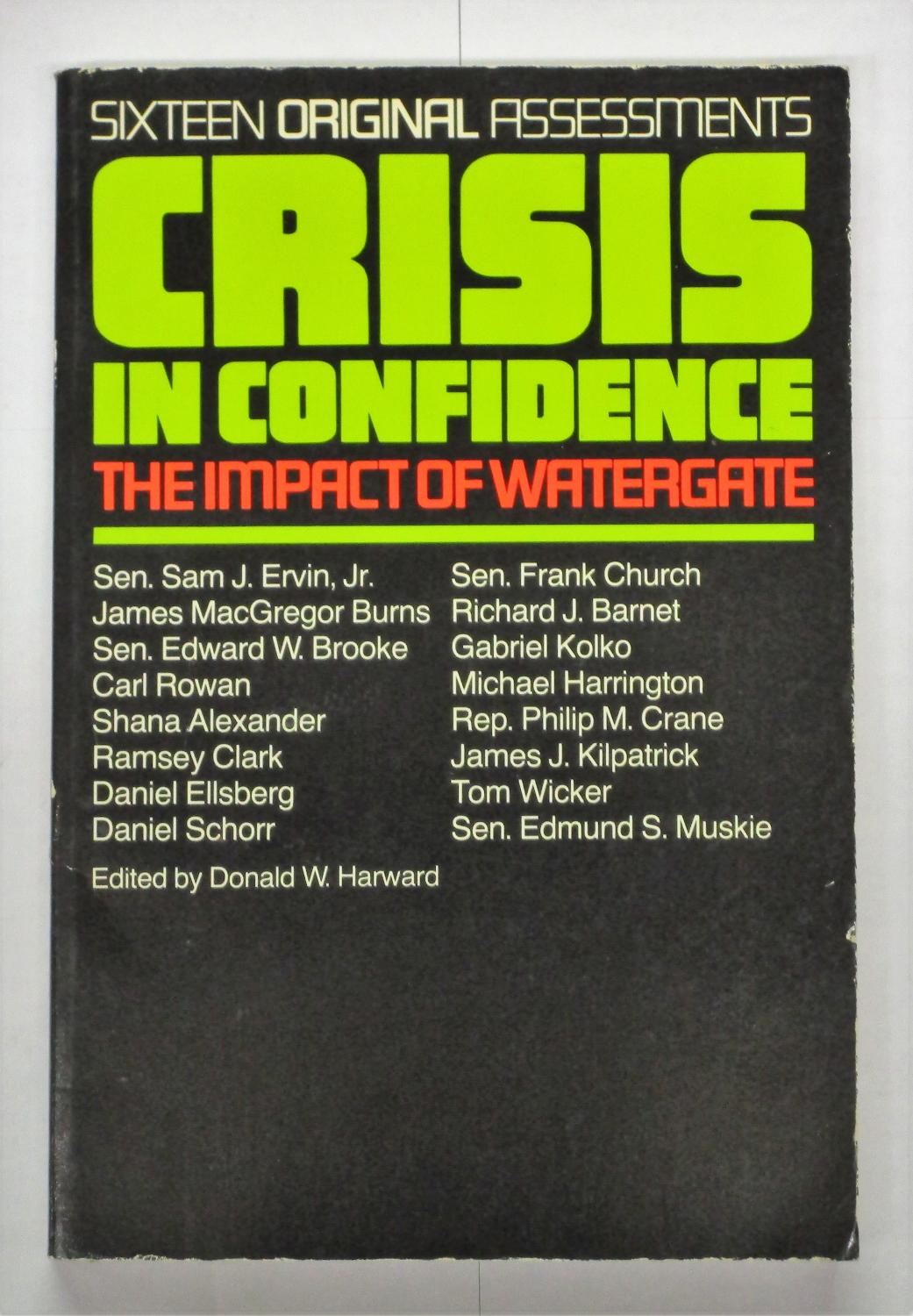 Crisis in Confidence - The Impact of Watergate by Harward, Donald (ed ...