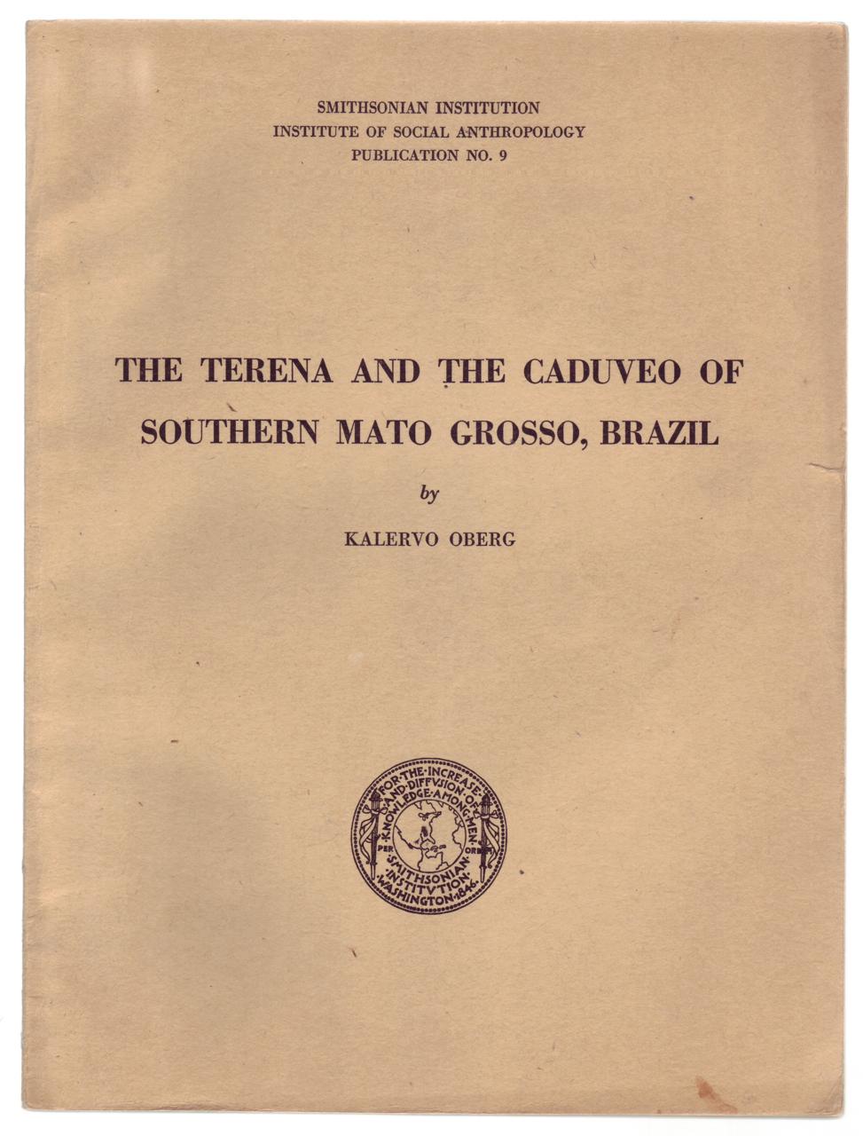 THE TERENA AND THE CADUVEO OF SOUTHERN MATO GROSSO, BRAZIL. Smithsonian ...