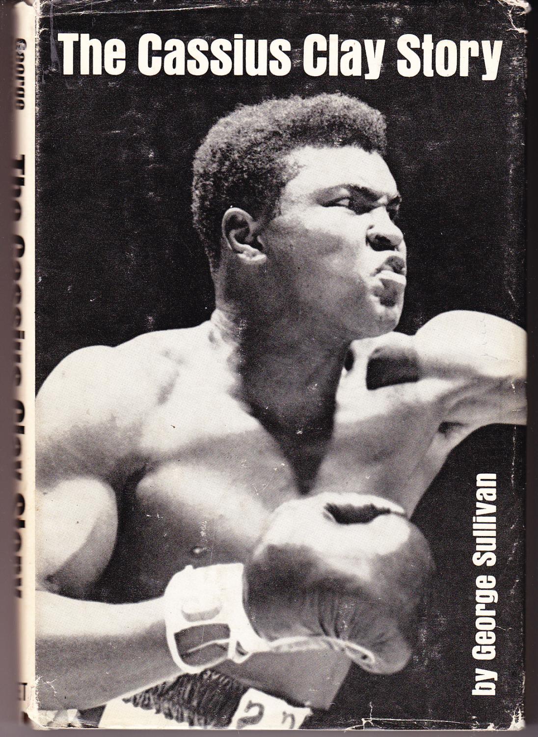 The Cassius Clay Story by Sullivan, George: Very Good Hard Cover (1964 ...