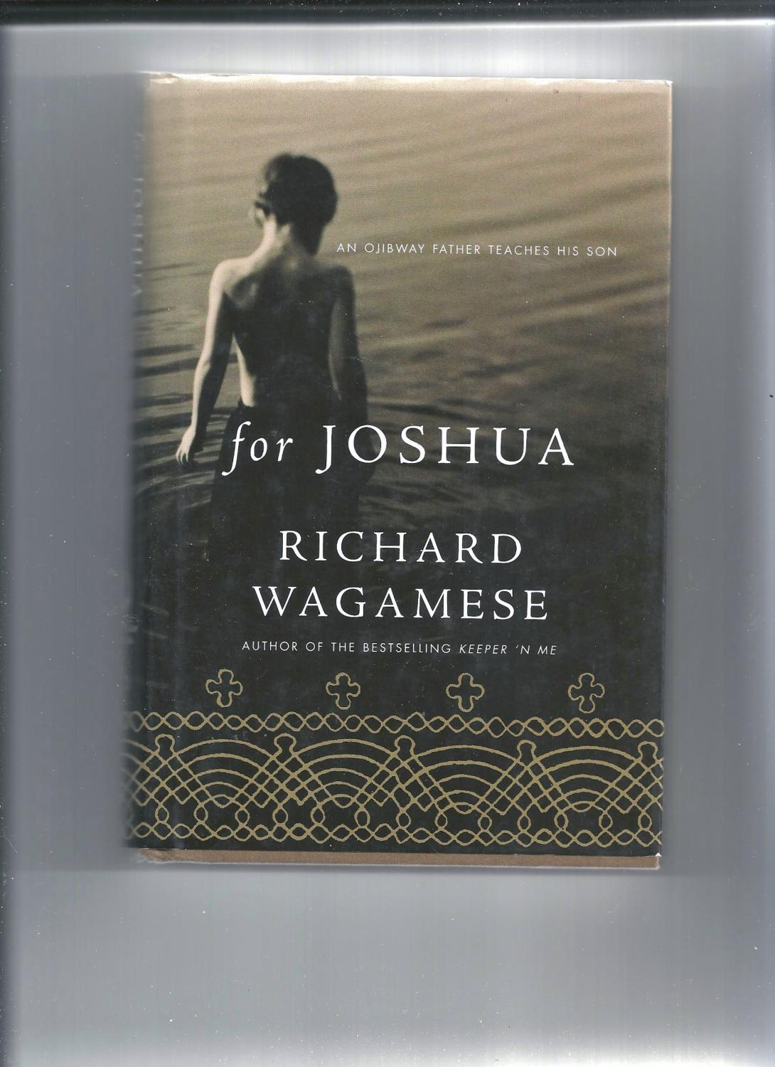 For Joshua by Wagamese, Richard: Fine Hardcover (2002) 1st Edition ...