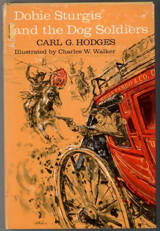 DOBIE STURGIS AND THE DOG SOLDIERS by Hodges, Carl G.: Fine Hardcover ...