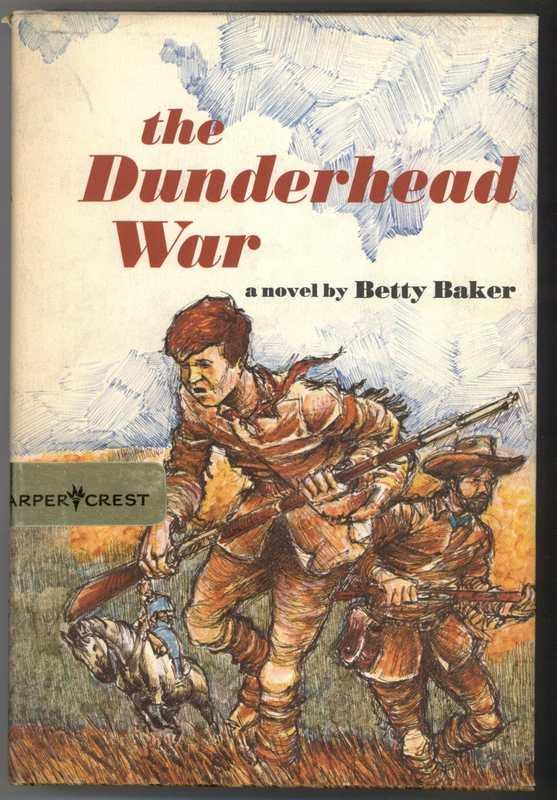 THE DUNDERHEAD WAR by Baker, Betty: Fine Hardcover 1st Edition | Windy ...