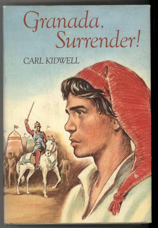GRANADA, SURRENDER! by Kidwell, Carl: Fine Hardcover 1st Edition ...