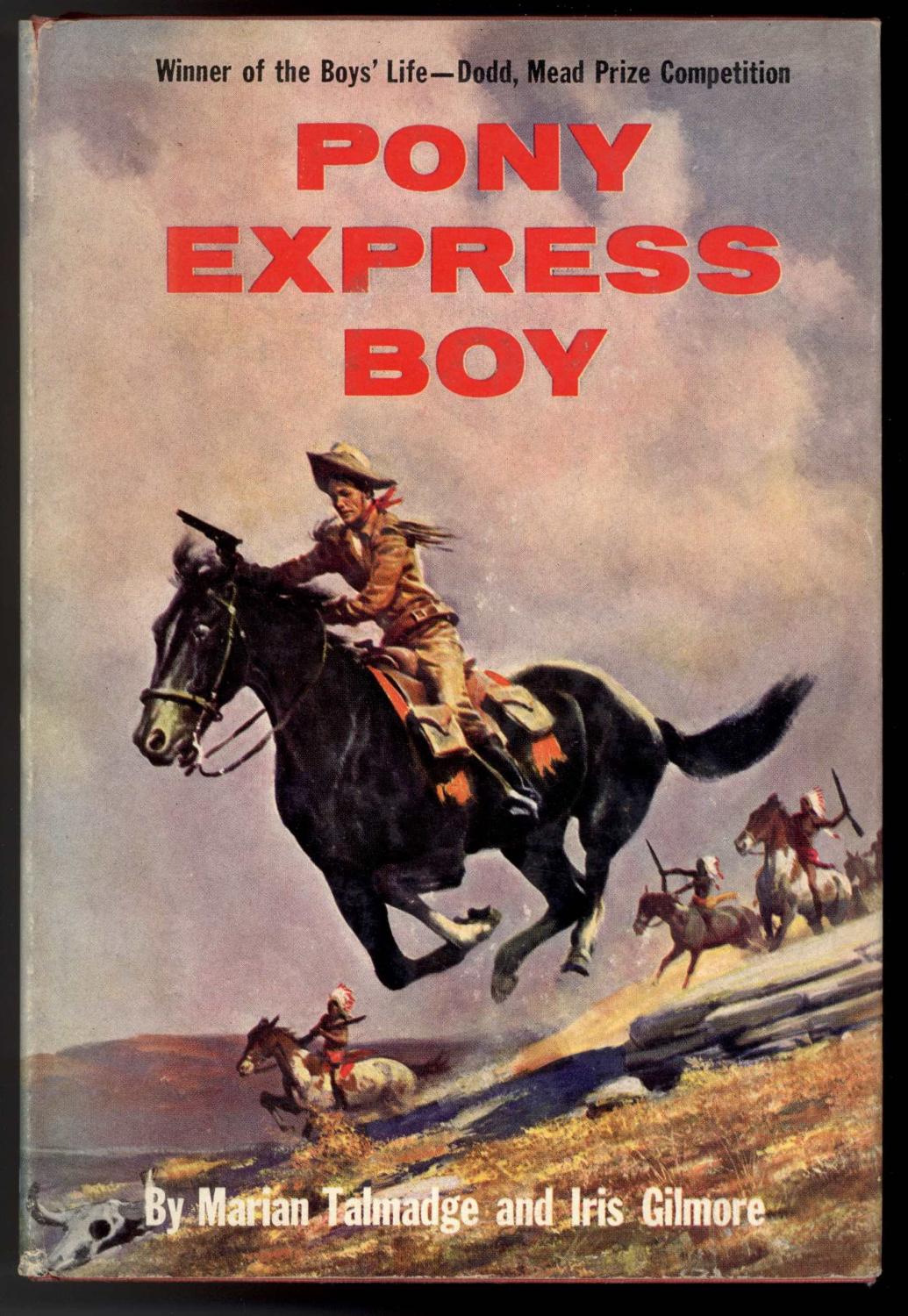PONY EXPRESS BOY by Talmadge, Marian and Gilmore, Iris: Near Fine ...