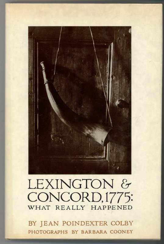 LEXINGTON AND CONCORD, 1775: WHAT REALLY HAPPEND par Colby, Jean ...