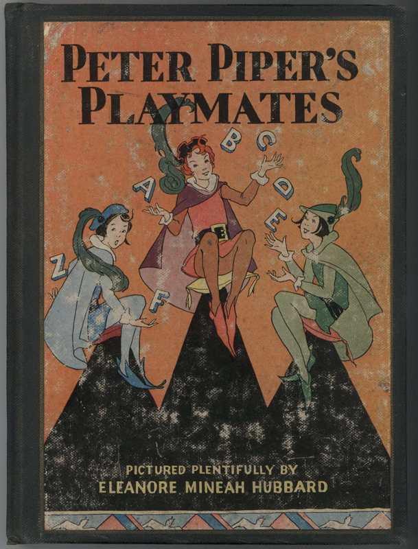 PETER PIPER'S PLAYMATES by Hubbard, Eleanore Mineah (Illus ...
