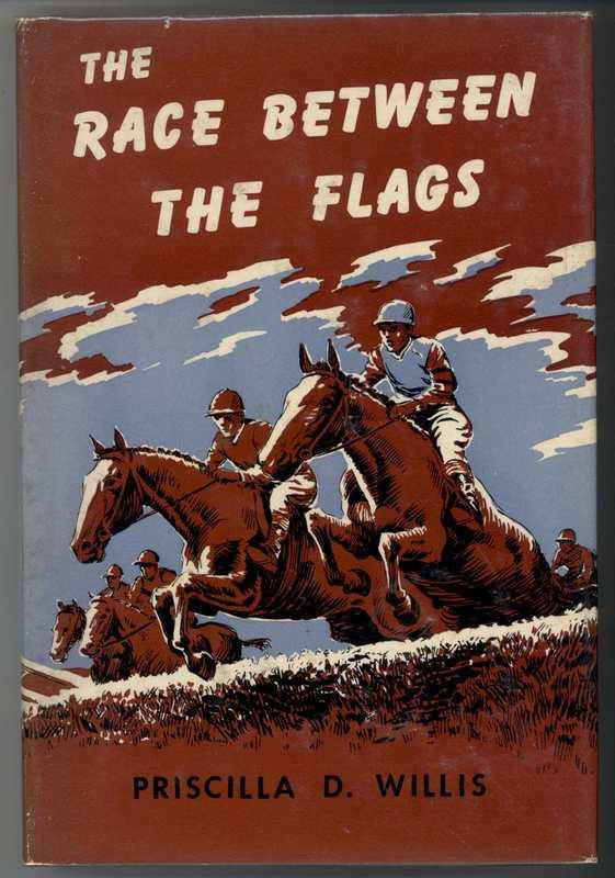 THE RACE BETWEEN THE FLAGS by Willis, Priscilla D., Illustrated by Carl ...