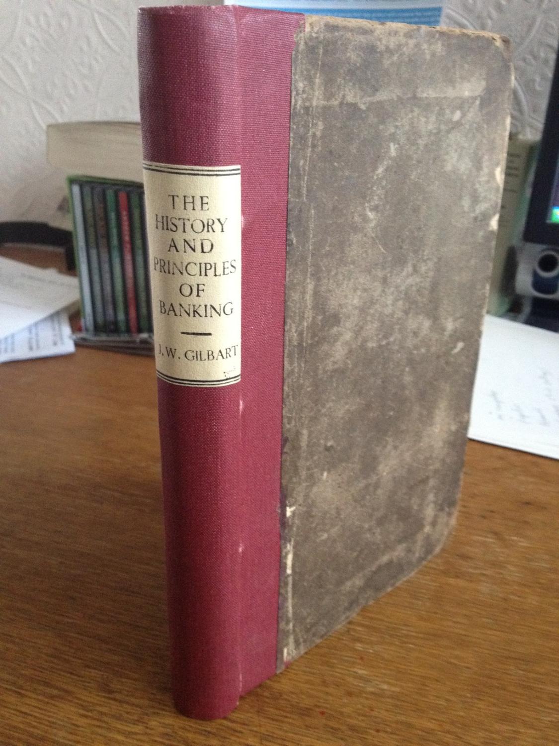 The History And Principles of Banking. by Gilbart, James William:: Good ...