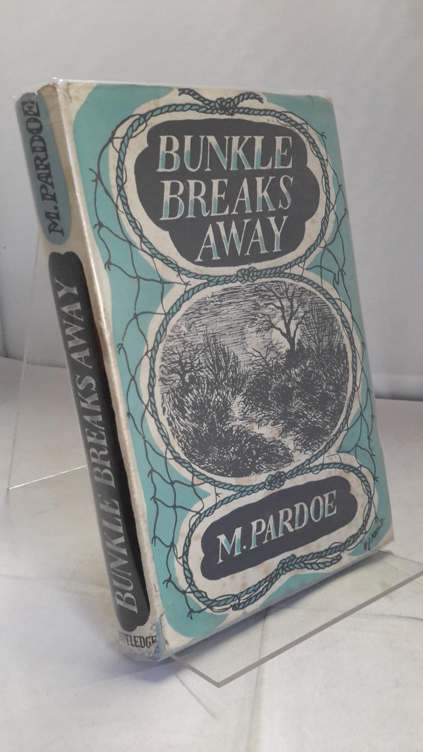 Bunkle Breaks Away. Illustrated by Julie Neild. by PARDOE, M.: (1947 ...