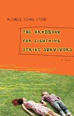 Handbook for Lightning Strike Survivors, The : A Novel by Young-Stone ...