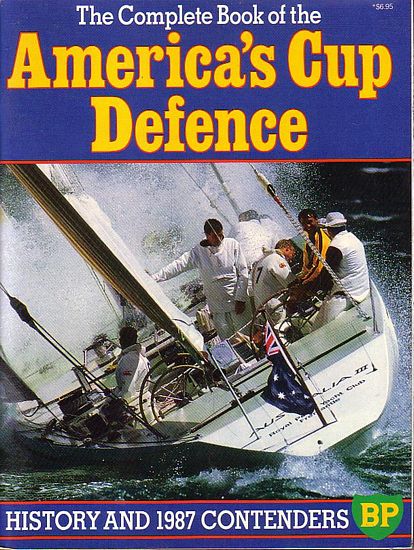 THE COMPLETE BOOK OF THE AMERICA'S CUP DEFENCE by TAYLOR, Keith (editor ...