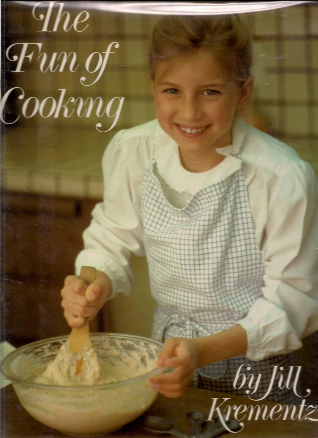 The Fun of Cooking by Krementz, Jill: Good to very Good Hard Cover ...
