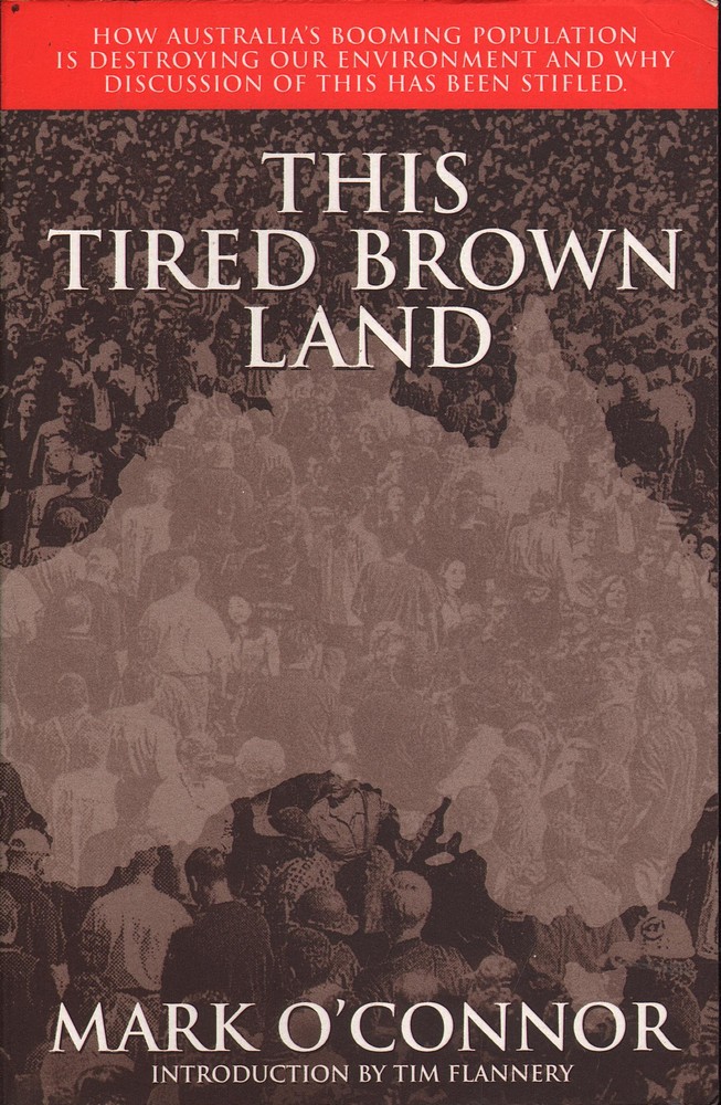 This Tired Brown Land de O'Connor, Mark: Very Good Softcover (1998) First Edition. | Mr Pickwick ...
