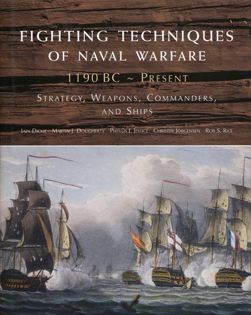 Fighting Techniques of Naval Warfare 1190 BC - Present Strategy ...