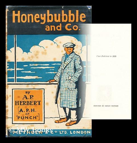 Honeybubble and Co. / Alan Patrick Herbert by Herbert, Alan Patrick ...