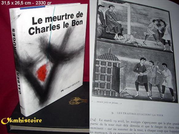 Le Meurtre de Charles Le Bon par GALBERT DE BRUGES. [ Traduit du Latin ...