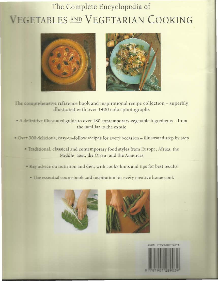 THE COMPLETE ENCYCLOPEDIA OF VEGETABLES AND VEGETARIAN COOKING : The ...