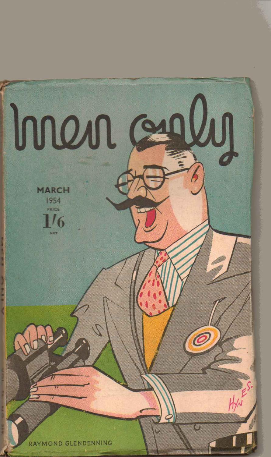MEN ONLY Magazine. March 1954. Front cover caricature: Raymond ...