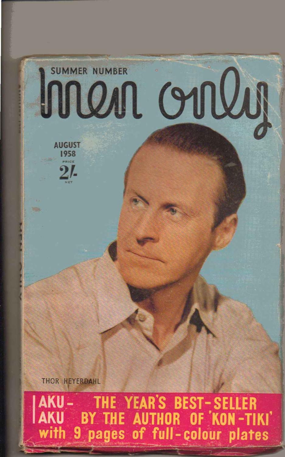 MEN ONLY magazine. August 1958. Front cover: Thor Heyerdhal: (1958 ...