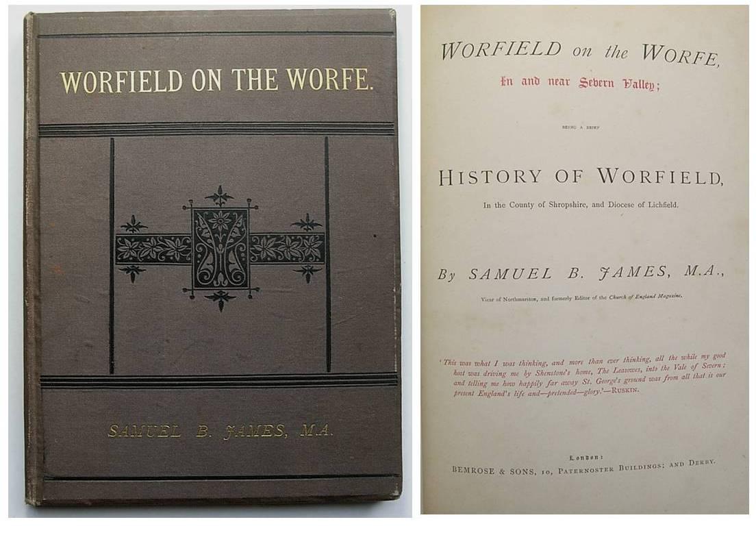 WORFIELD ON THE WORFE In and Near Severn Valley Being a Brief HISTORY ...