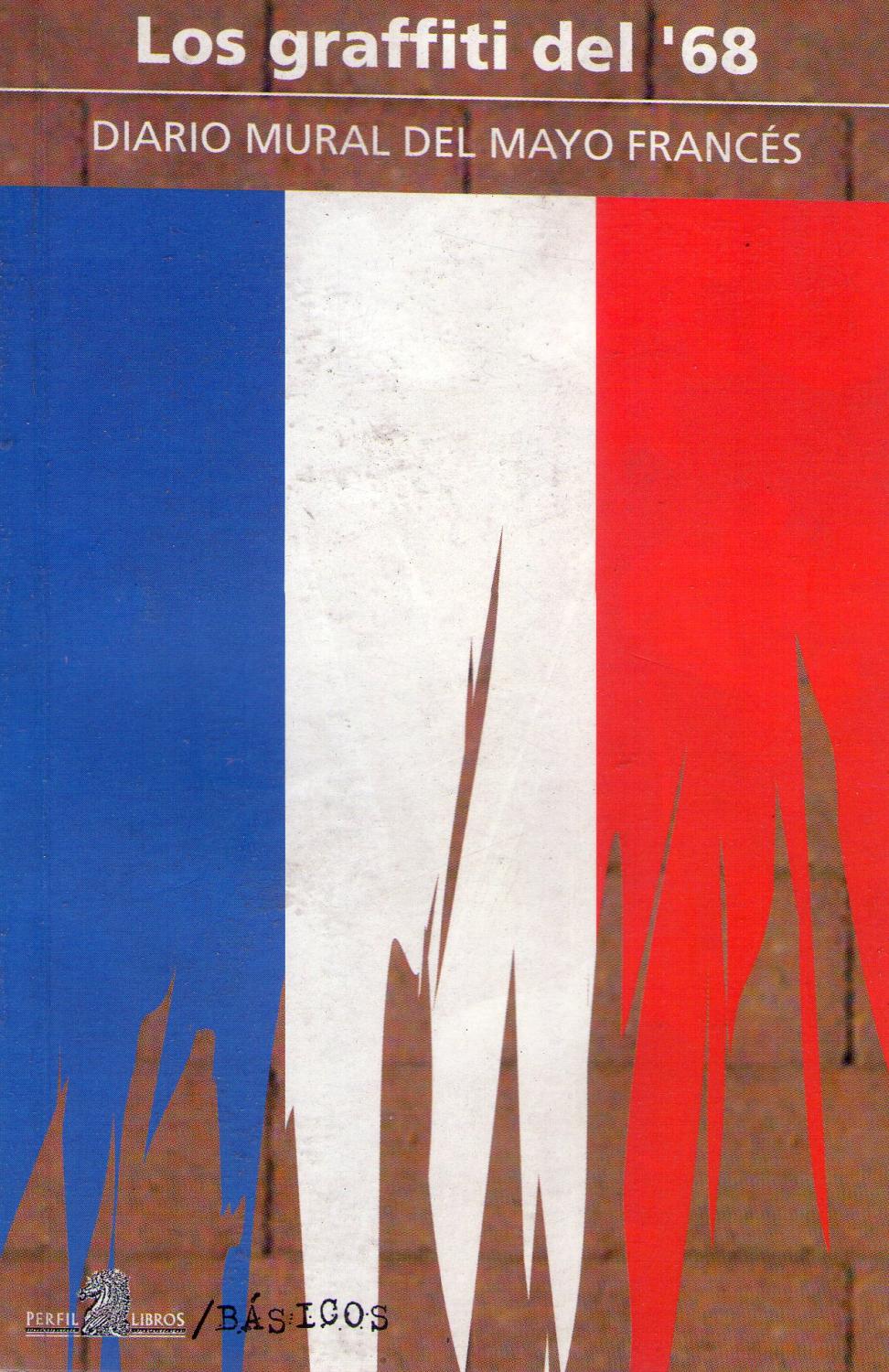 LOS GRAFFITI DEL 68. Diario mural del mayo francés: Buen estado Rústica ...