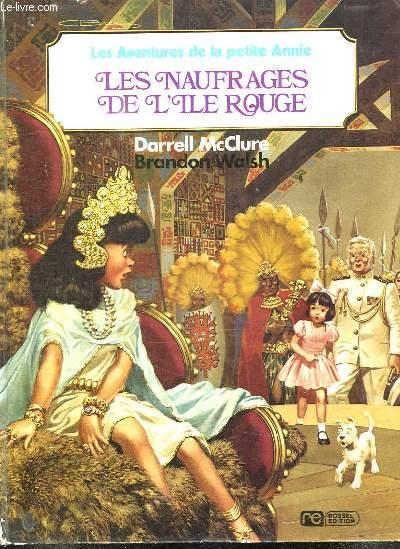 LES AVENTURES DE LA PETITE ANNIE. LES NAUFRAGES DE L ILE ROUGE. von MC ...