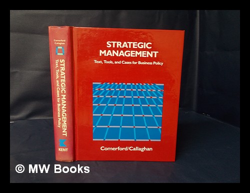 Strategic Management : Text, Tools, and Cases for Business Policy ...