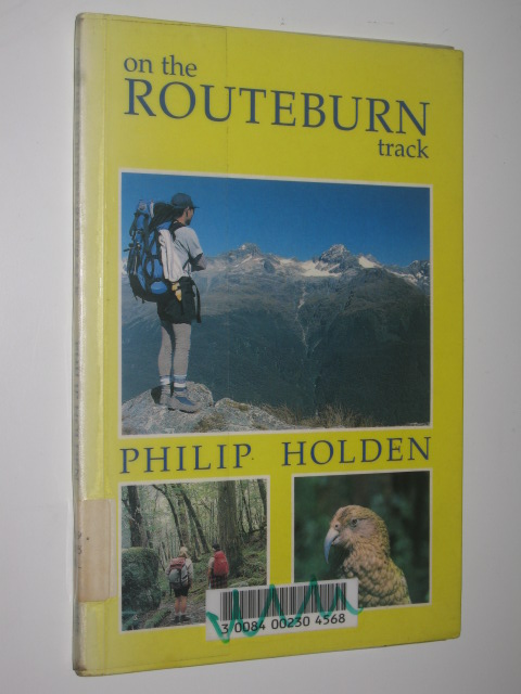 On the Routeburn Track by Holden, Philip: Good (ex-library) Medium ...