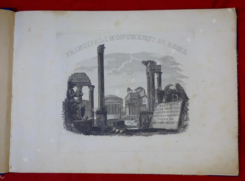 Principali Monumenti di Roma. Raccolta delle Principali Vedute di Roma ...