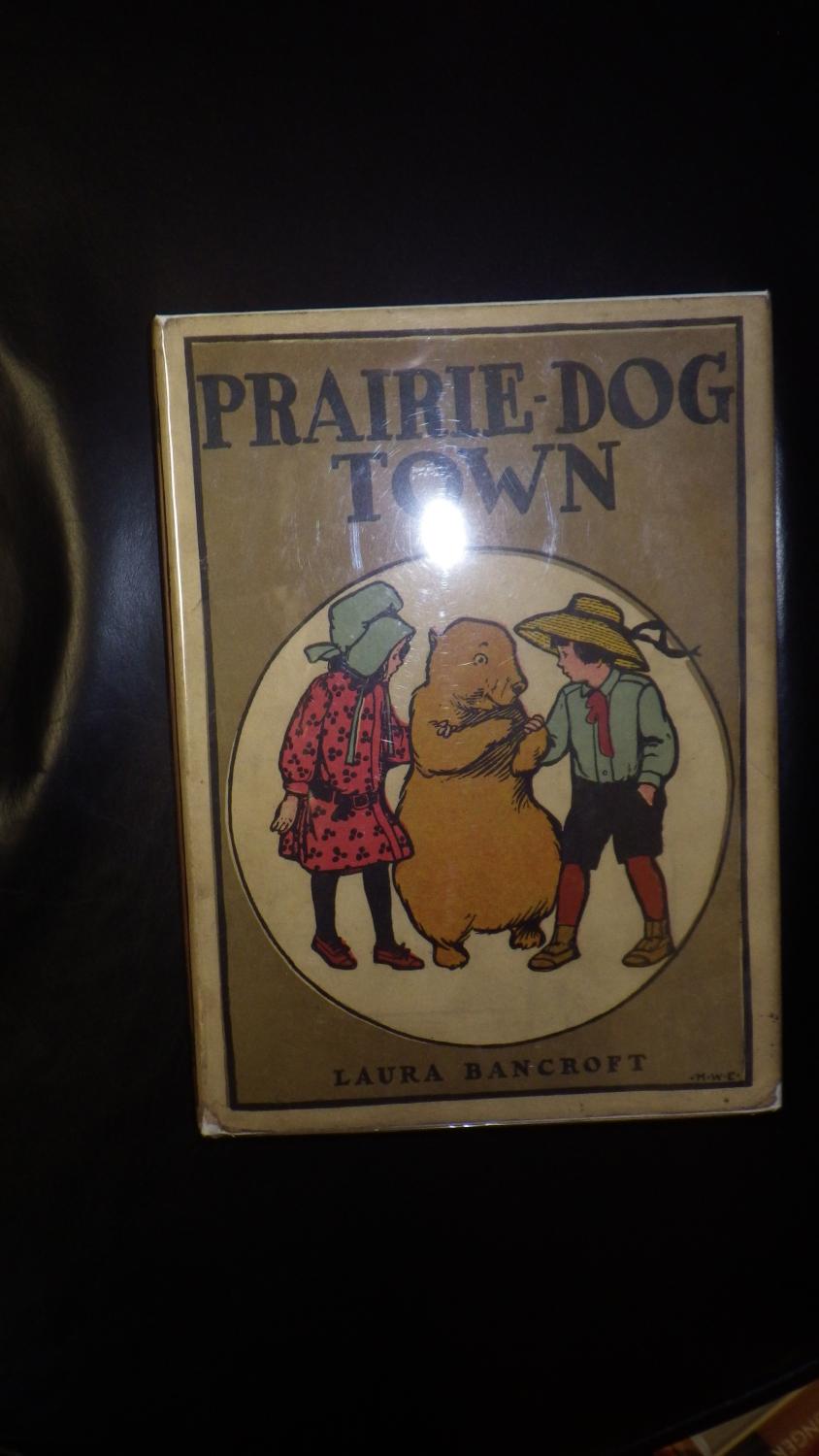 Prairie-Dog Town By Laura Bancroft, Illustrated By Maginel Wright ...
