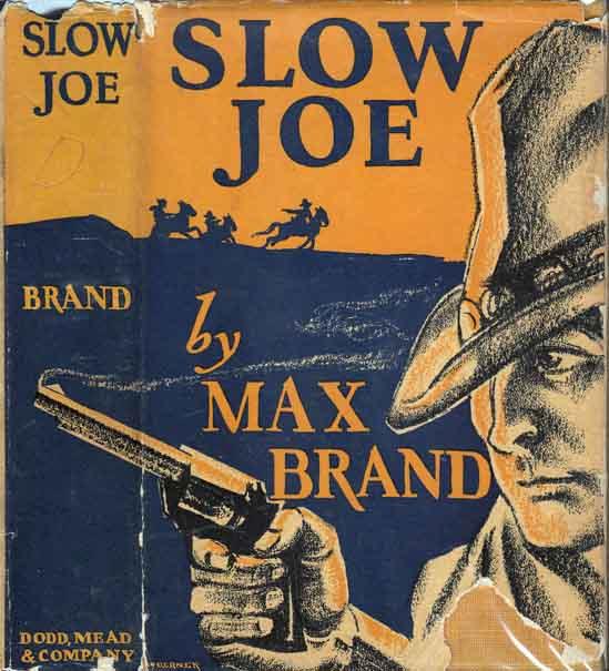 Slow Joe by BRAND, Max: Hardcover 1st Edition | Babylon Revisited Rare ...