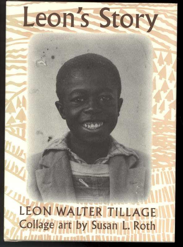 Leon's Story by Tillage, Leon W.: Very Fine Hardcover (1997) First ...