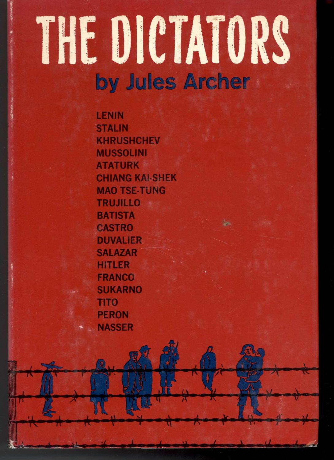 THE DICTATORS by Archer, Jules: Fine Hardcover (1967) First Edition ...