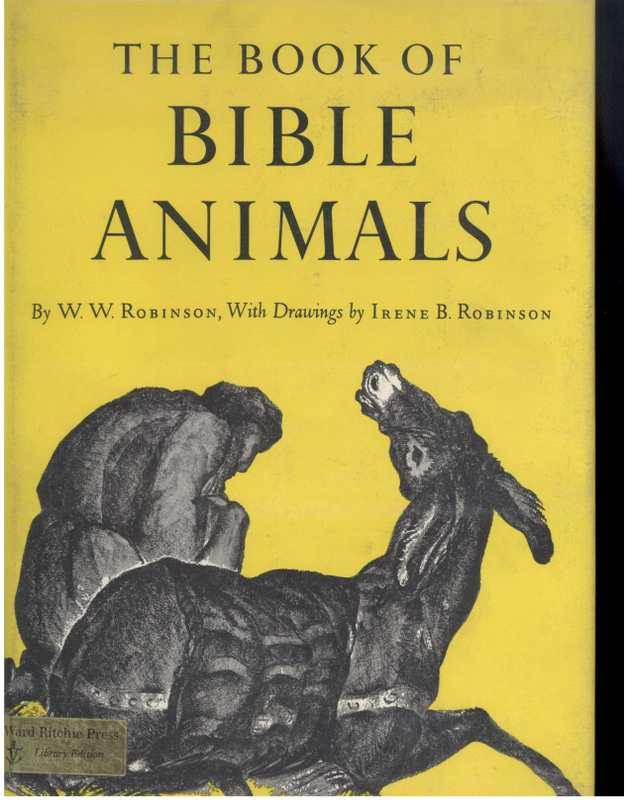 THE BOOK OF BIBLE ANIMALS by Robinson, W.W.: Fine Hardcover | Windy ...
