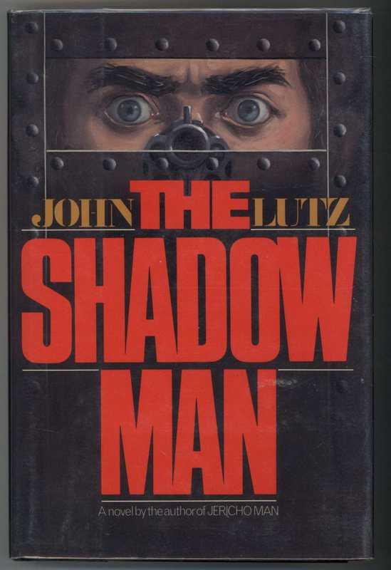 THE SHADOW MAN by Lutz, John: Fine Hardcover 1st Edition | Windy Hill Books