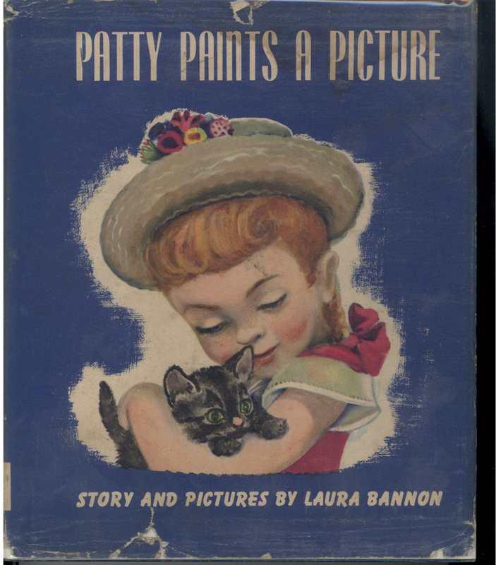 PATTY PAINTS A PICTURE by Bannon, Laura: Fine Hardcover 1st Edition ...