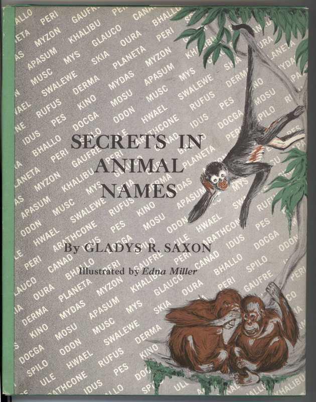 SECRETS IN ANIMAL NAMES by Saxon, Gladys R.: Fine Hardcover (1964) 1st ...