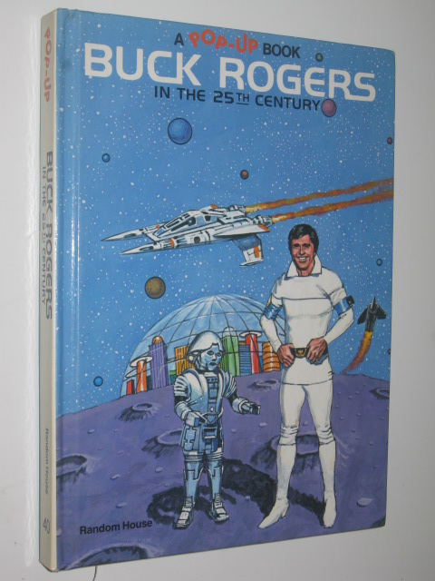 Buck Rogers in the 25th Century Pop-Up Book by Penick, Ib & McVicker ...