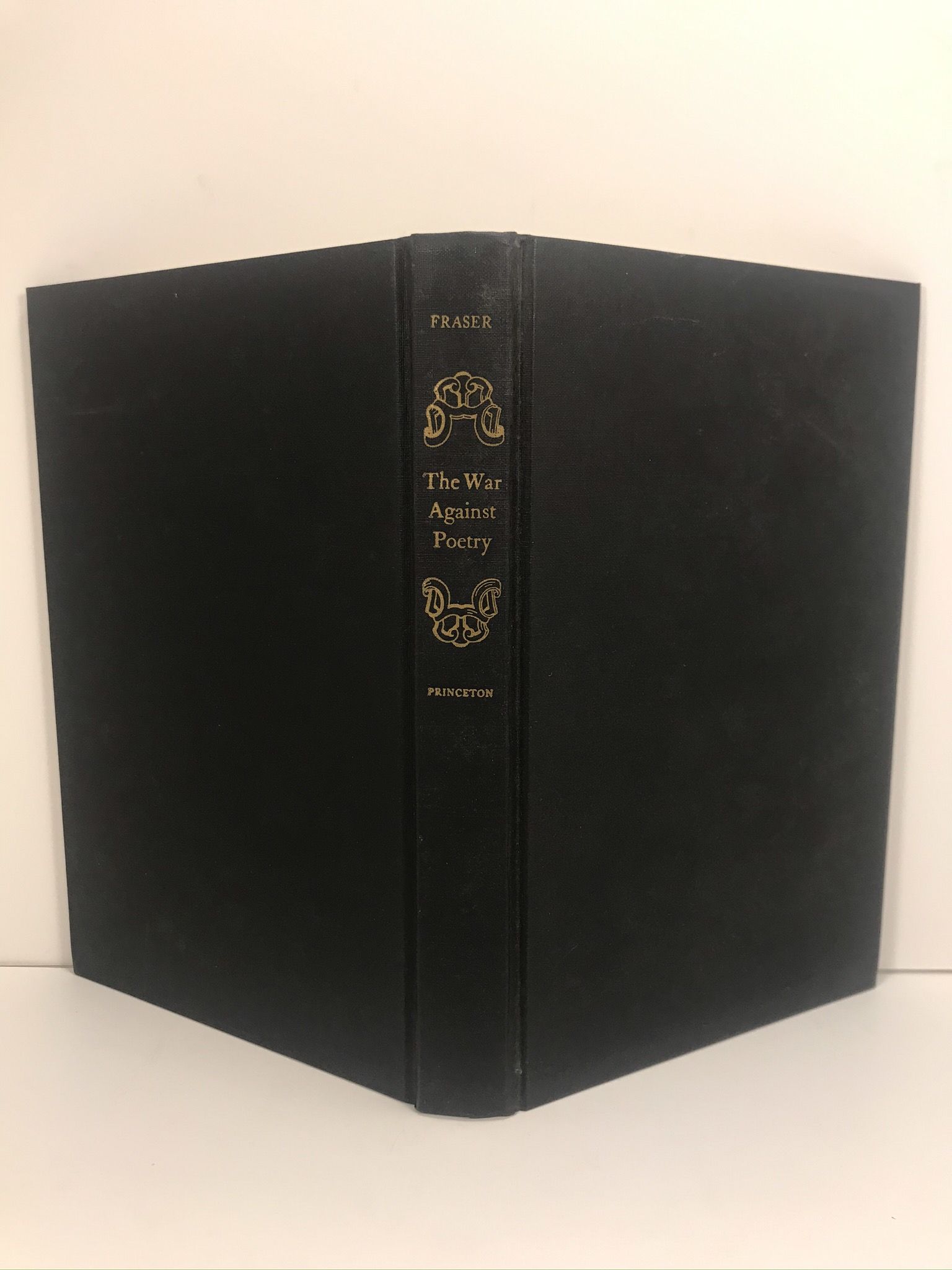 The War Against Poetry by Fraser, Russell: Fine Hardcover (1970) First ...