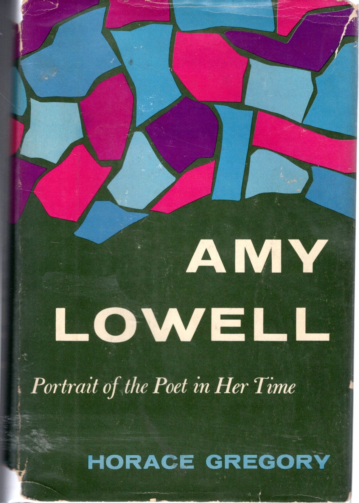 Amy Lowell: Portrait of the Poet in Her Time by Lowell, Amy) Gregory ...