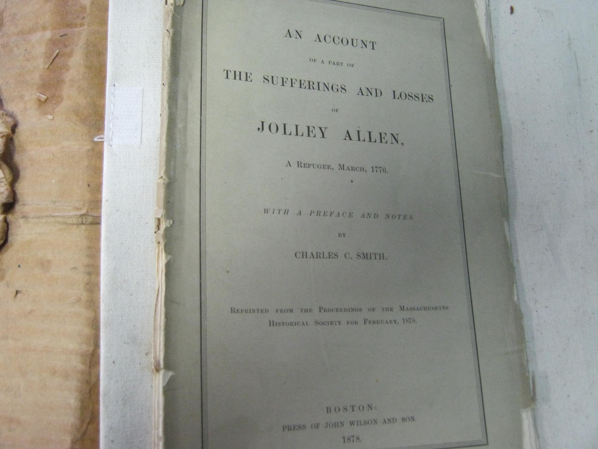 An Account of a Part of the Sufferings and Losses of Jolley Allen, a ...