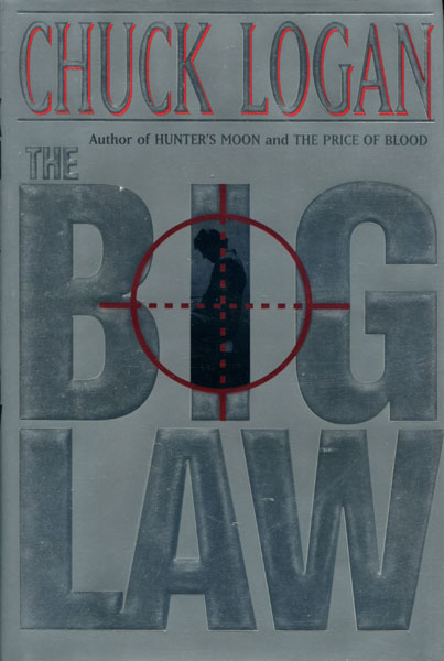 THE BIG LAW. by LOGAN,CHUCK.: (1998) First edition., Signed by Author(s ...