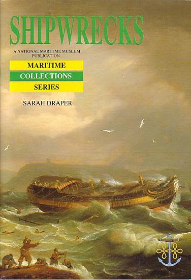 SHIPWRECKS by DRAPER, Sarah: (1992) | Jean-Louis Boglio Maritime Books