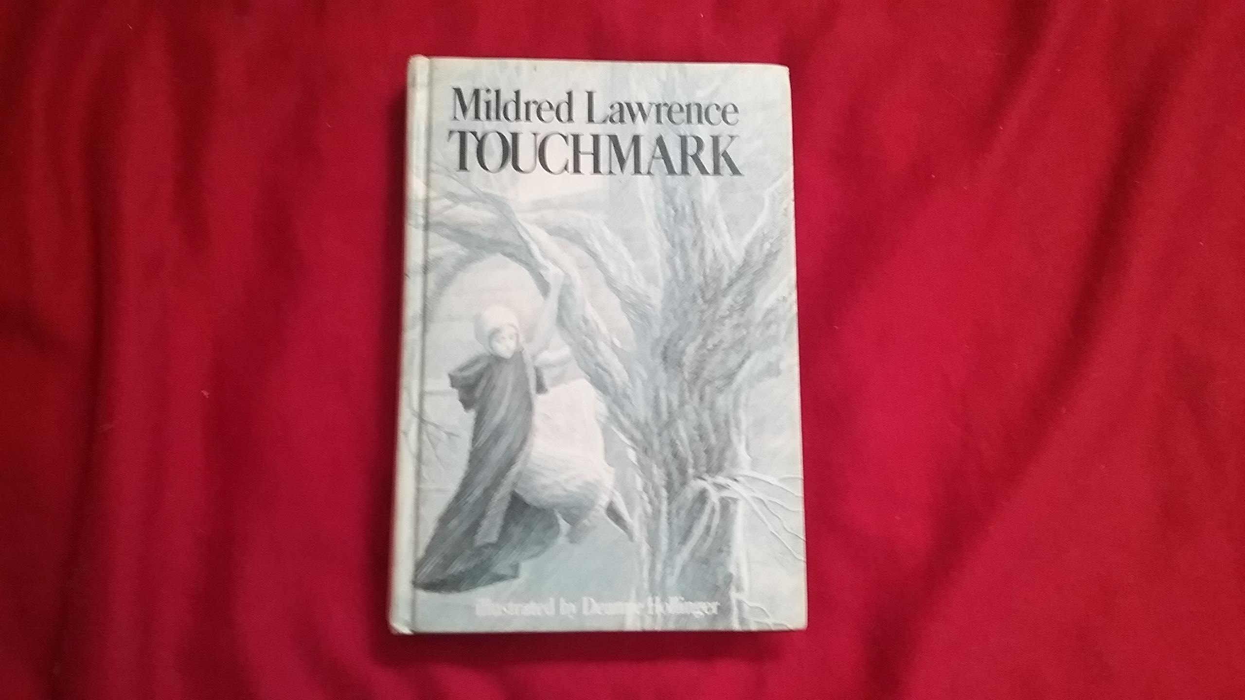 TOUCHMARK by Lawrence, Mildred: Good Library Binding (1975) First ...